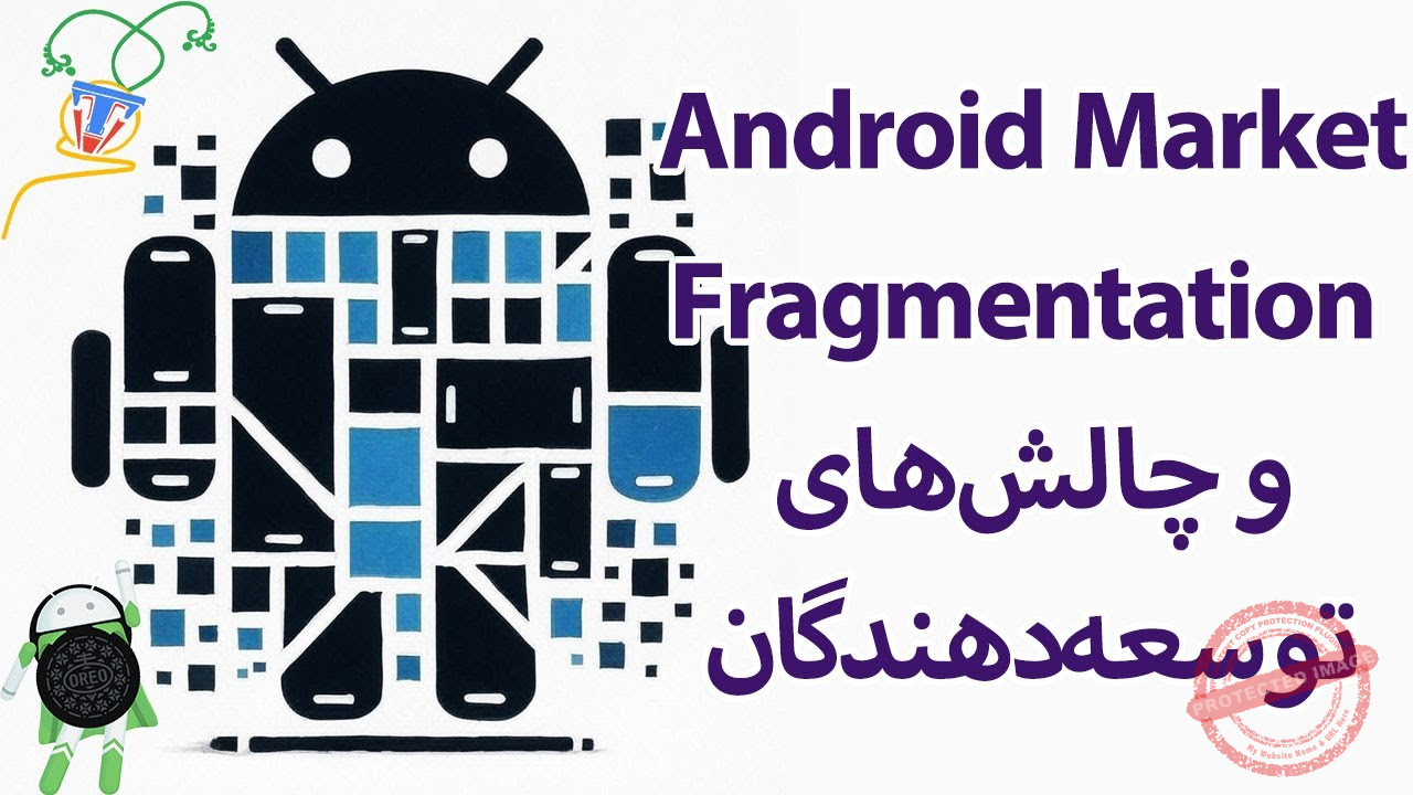 fragmentation در بازار بزرگ اندروید - طهاکو